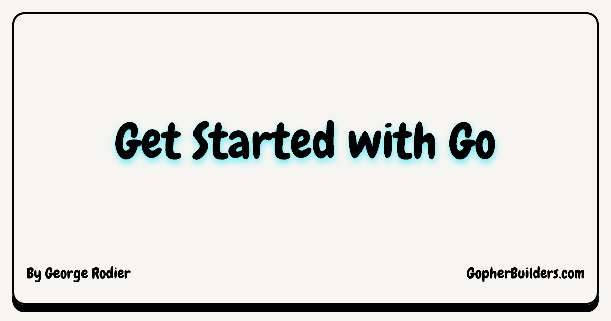 Get Started with Go